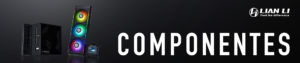 Lian Li Cajas y Componentes | Página Oficial España